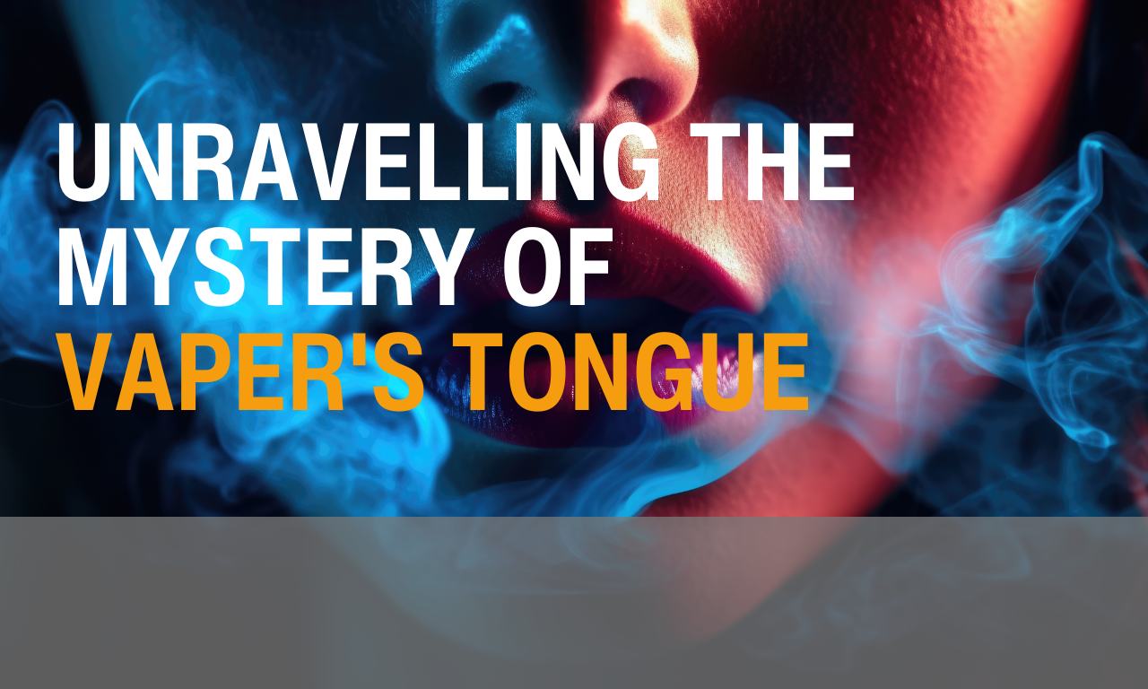Unravelling the Mystery of Vaper's Tongue: A Brief Anomaly in Vaping ...